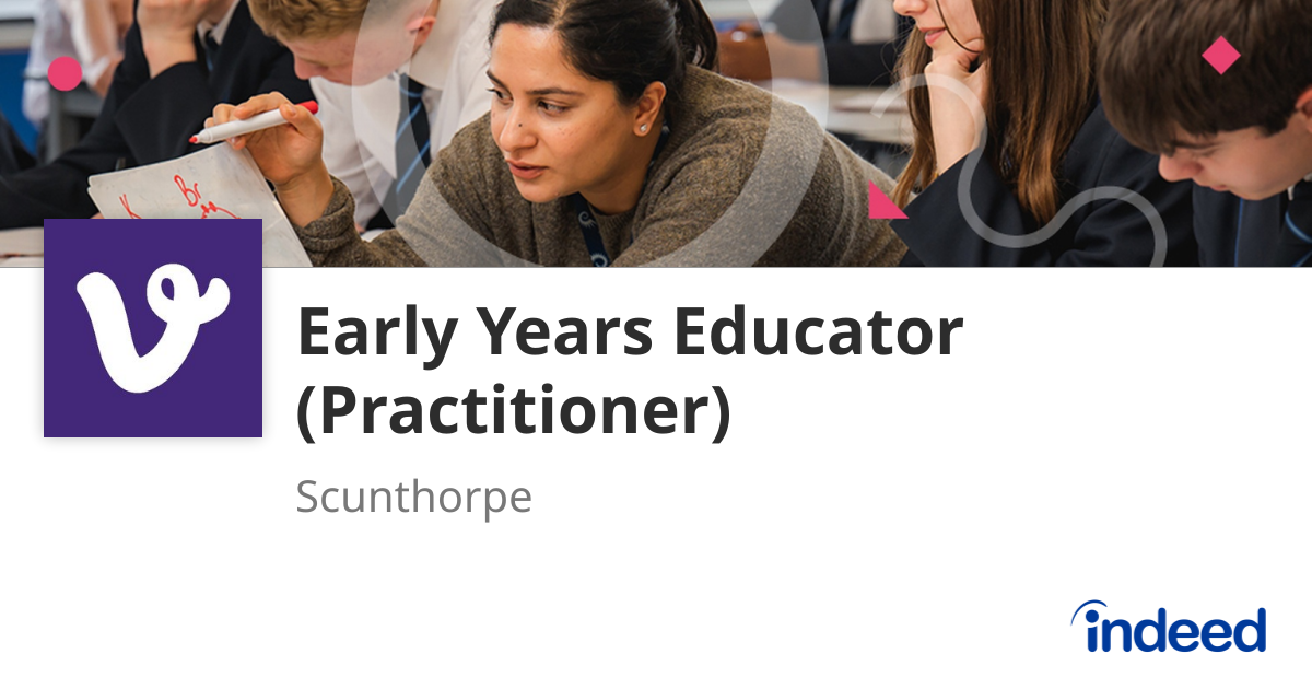 Early Years Educator (Practitioner) - Scunthorpe DN17 1AA - Indeed.com