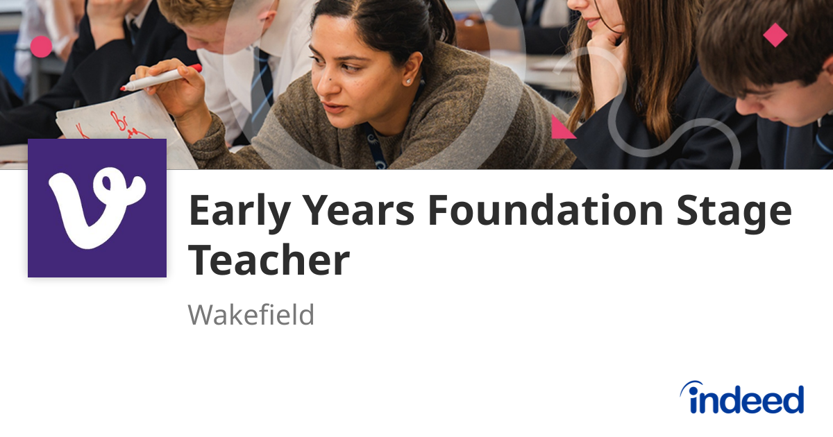Early Years Foundation Stage Teacher - Wakefield - Indeed.com
