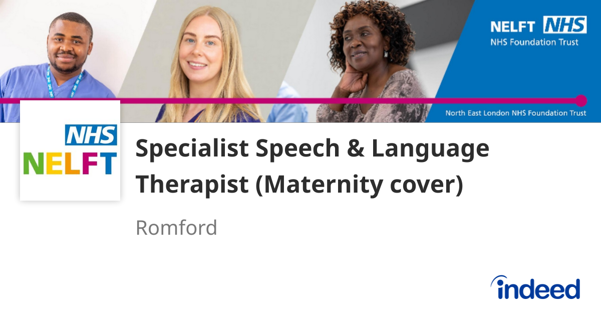 Specialist Speech & Language Therapist (Maternity cover) - Romford RM7 ...