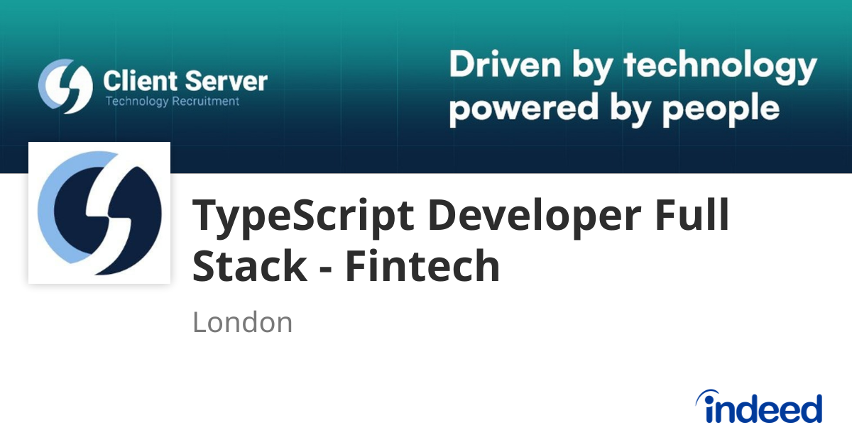 TypeScript Developer Full Stack - Fintech - London EC2A 2AP - Indeed.com