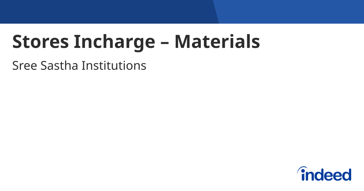 Stores Incharge – Materials - Chennai, Tamil Nadu - Indeed.com