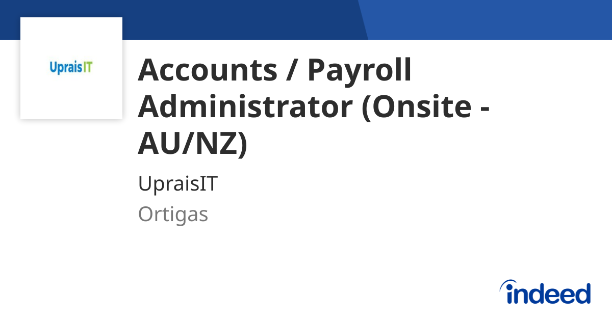 Accounts / Payroll Administrator (Onsite - AU/NZ) - Ortigas - Indeed.com