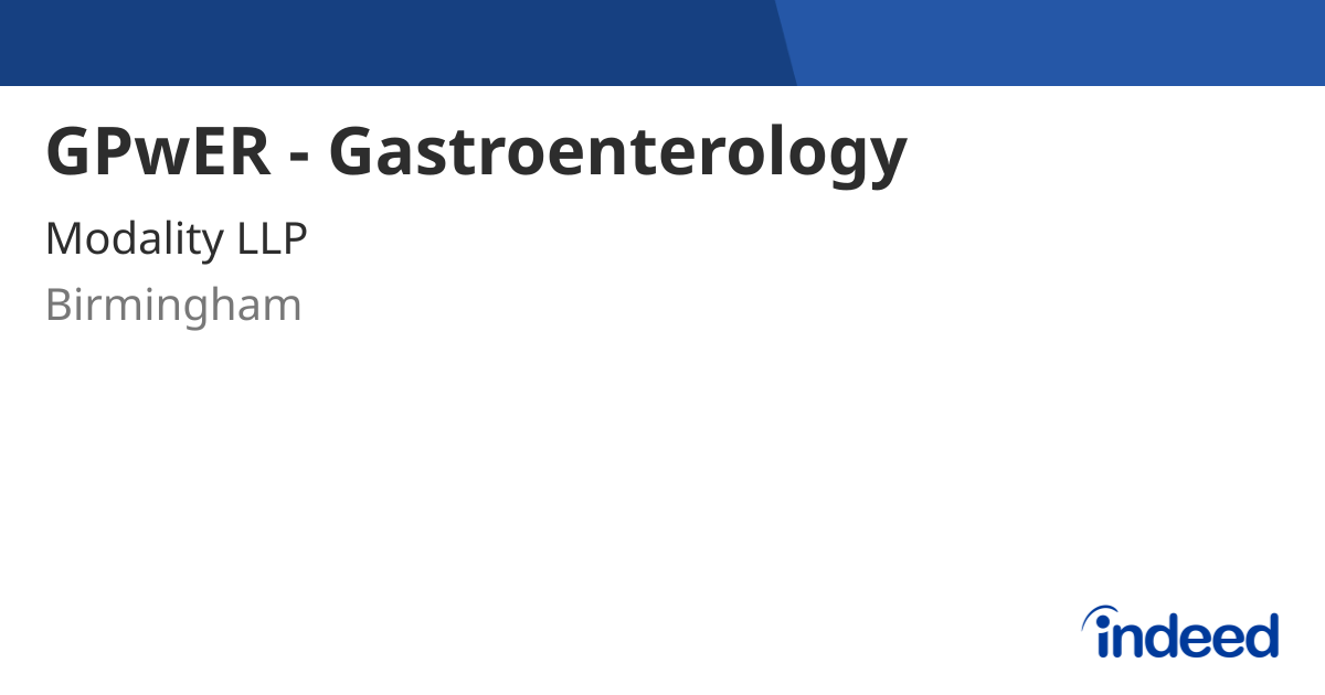 GPwER - Gastroenterology - Birmingham B16 8PE - Indeed.com