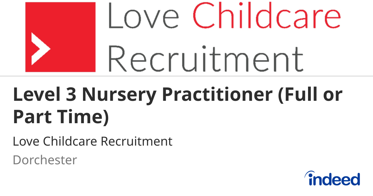 Level 3 Nursery Practitioner (Full or Part Time) - Dorchester - Indeed.com