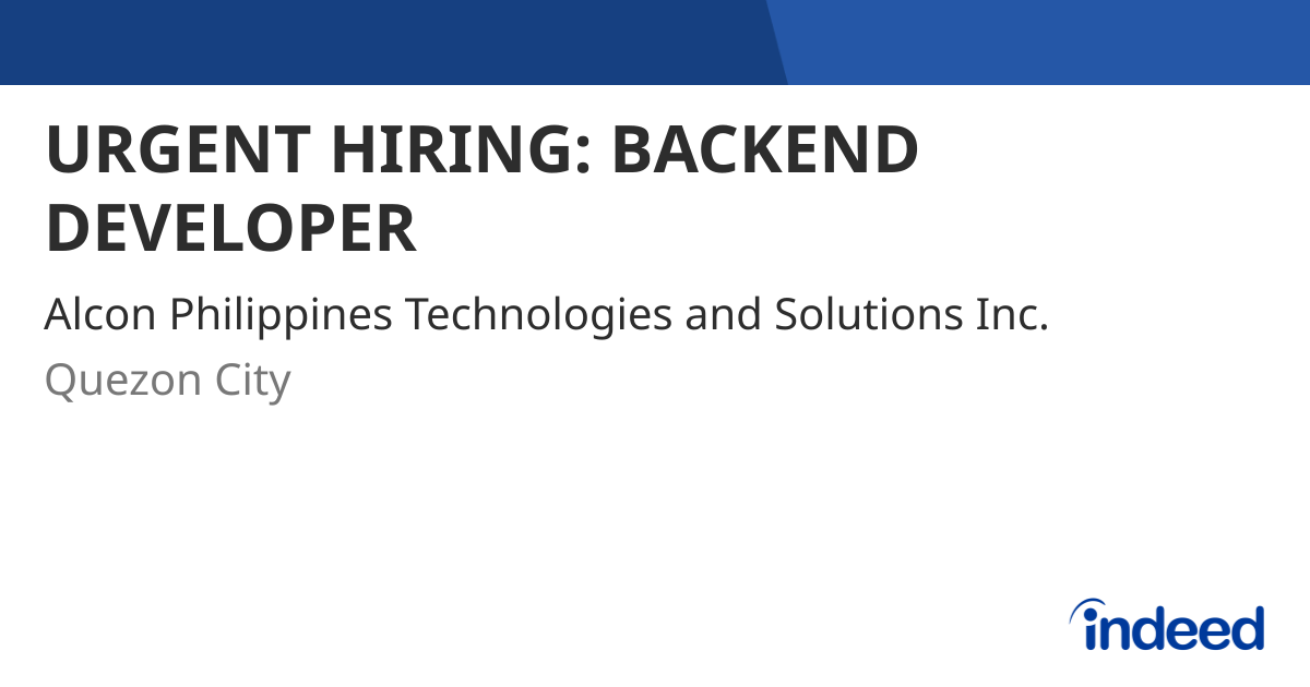 URGENT HIRING: BACKEND DEVELOPER - Quezon City - Indeed.com