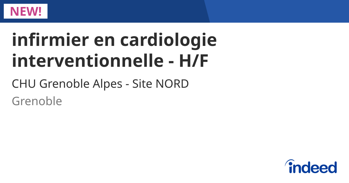infirmier en cardiologie interventionnelle - H/F - 38043 Grenoble ...