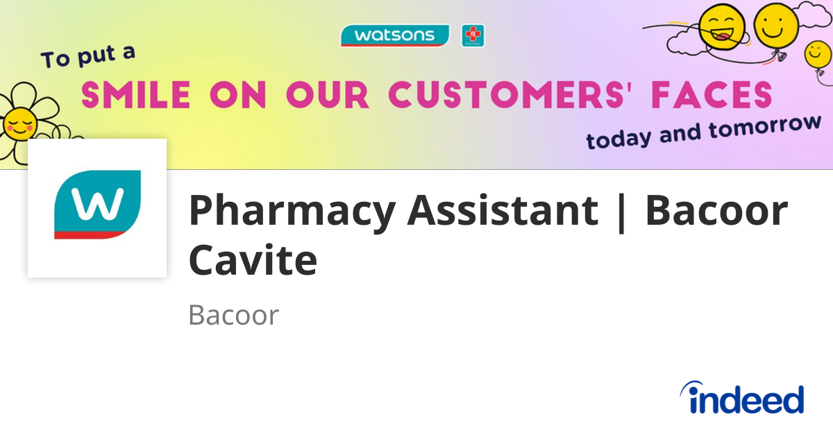 Pharmacy Assistant | Bacoor Cavite - Bacoor - Indeed.com