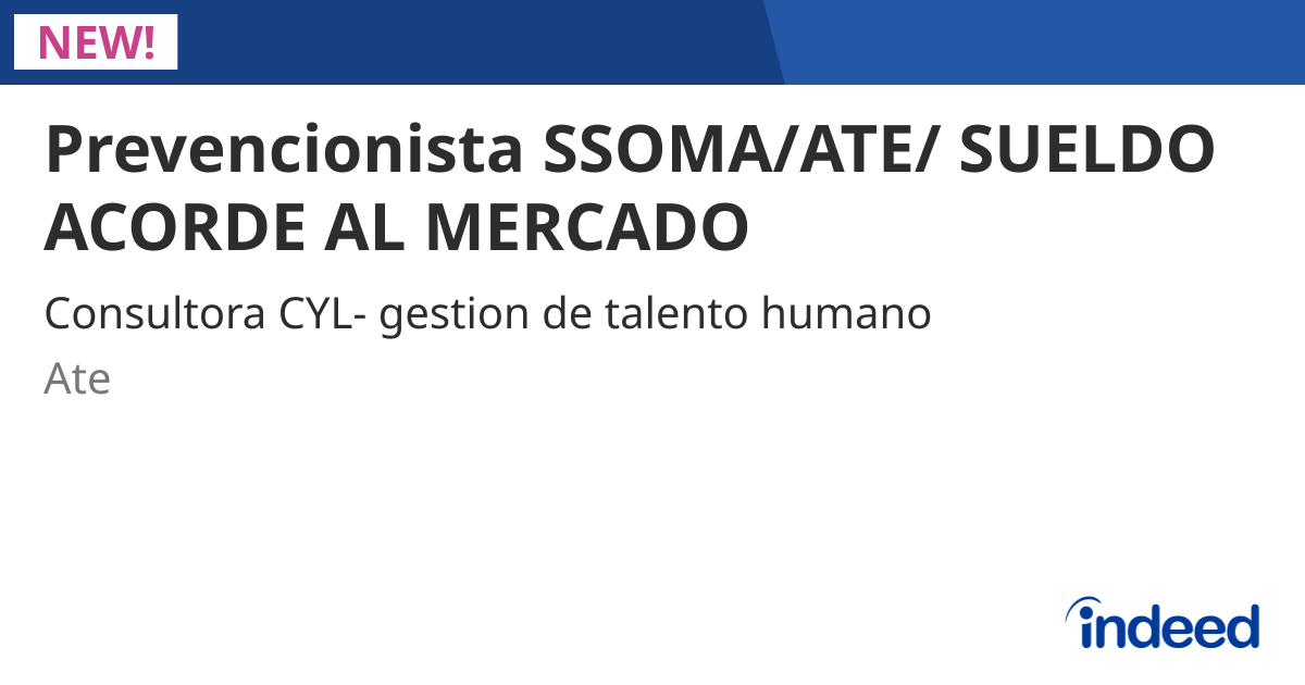 Prevencionista SSOMA/ATE/ SUELDO ACORDE AL MERCADO - Ate, Lima - Indeed.com