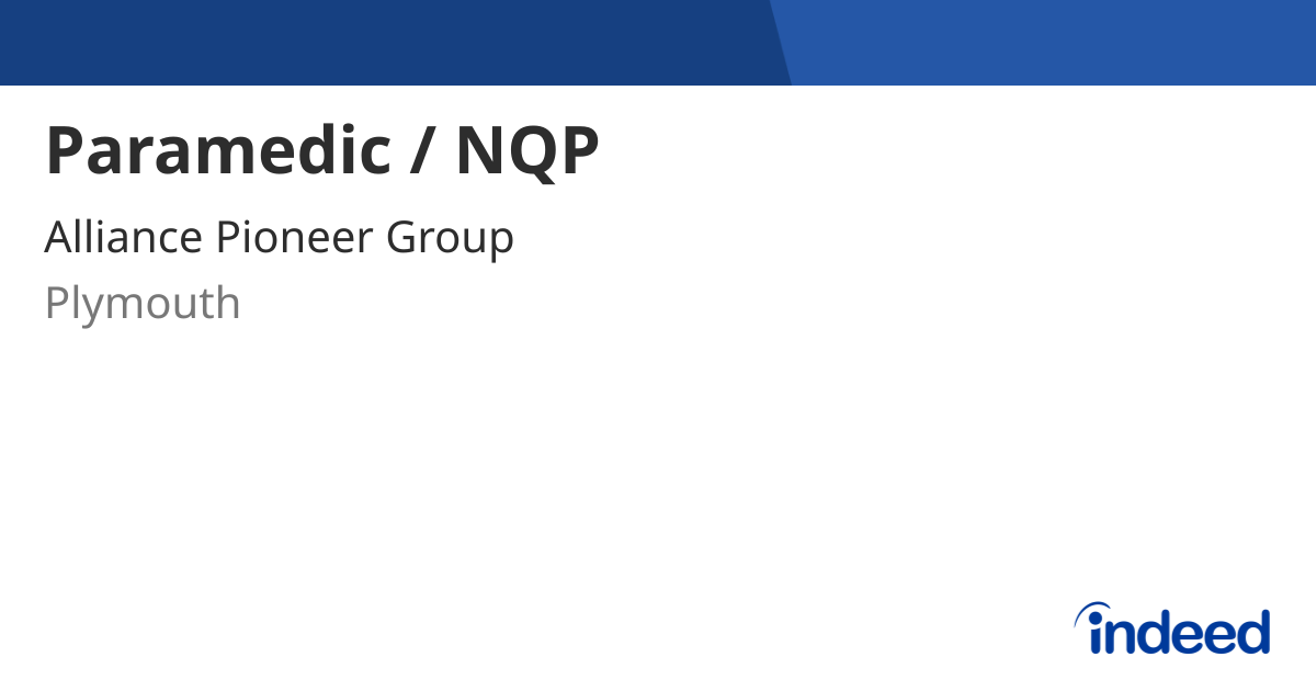Paramedic / NQP - Plymouth PL6 7TL - Indeed.com