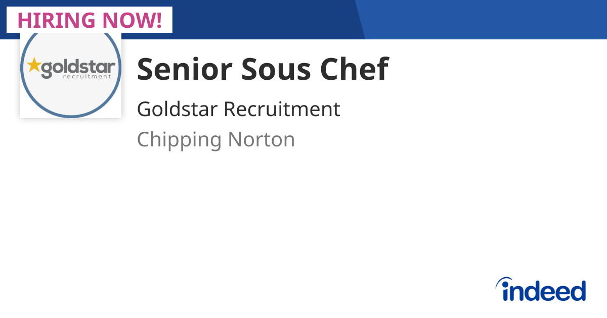 Senior Sous Chef - Chipping Norton - Indeed.com