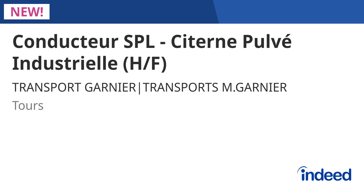 Conducteur SPL - Citerne Pulvé Industrielle (H/F) - 37000 Tours ...
