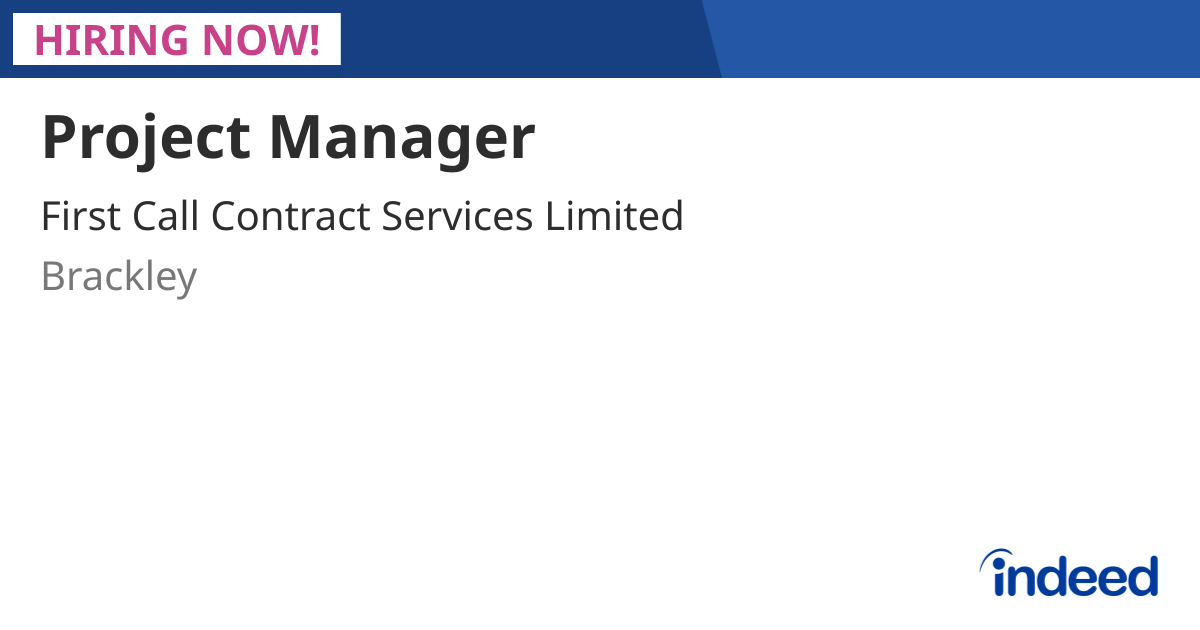 Project Manager - Brackley - Indeed.com