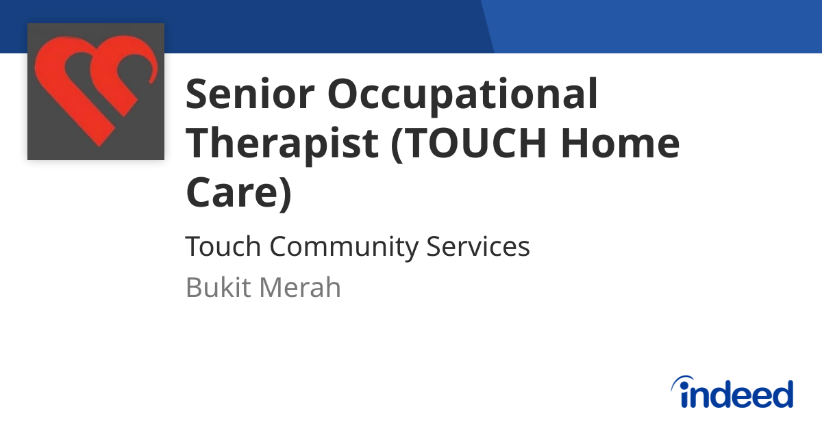 Senior Occupational Therapist (TOUCH Home Care) - Singapore 150162 ...