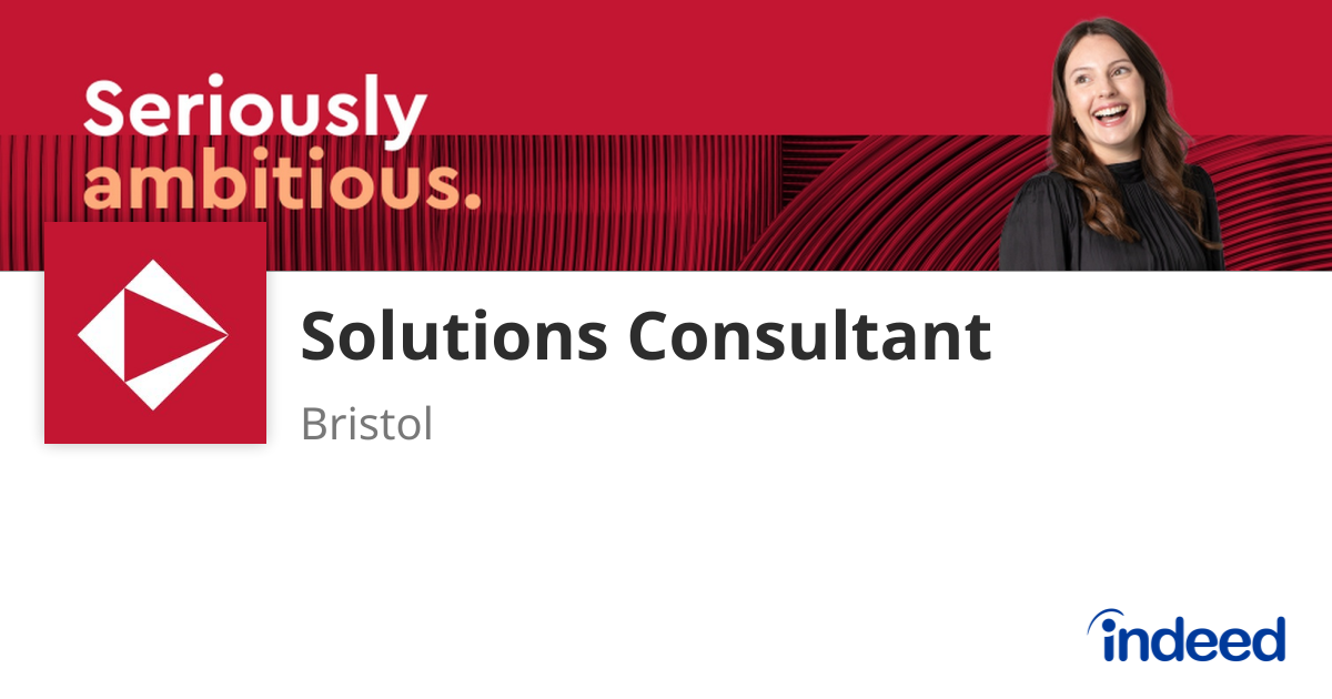 Solutions Consultant - Bristol - Indeed.com