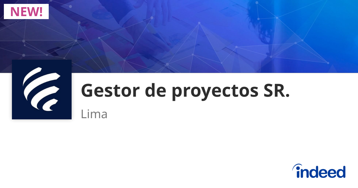 Gestor de proyectos SR. - Lima, Lima - Indeed.com