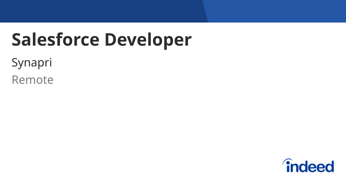 Salesforce Developer - Remote - Indeed.com