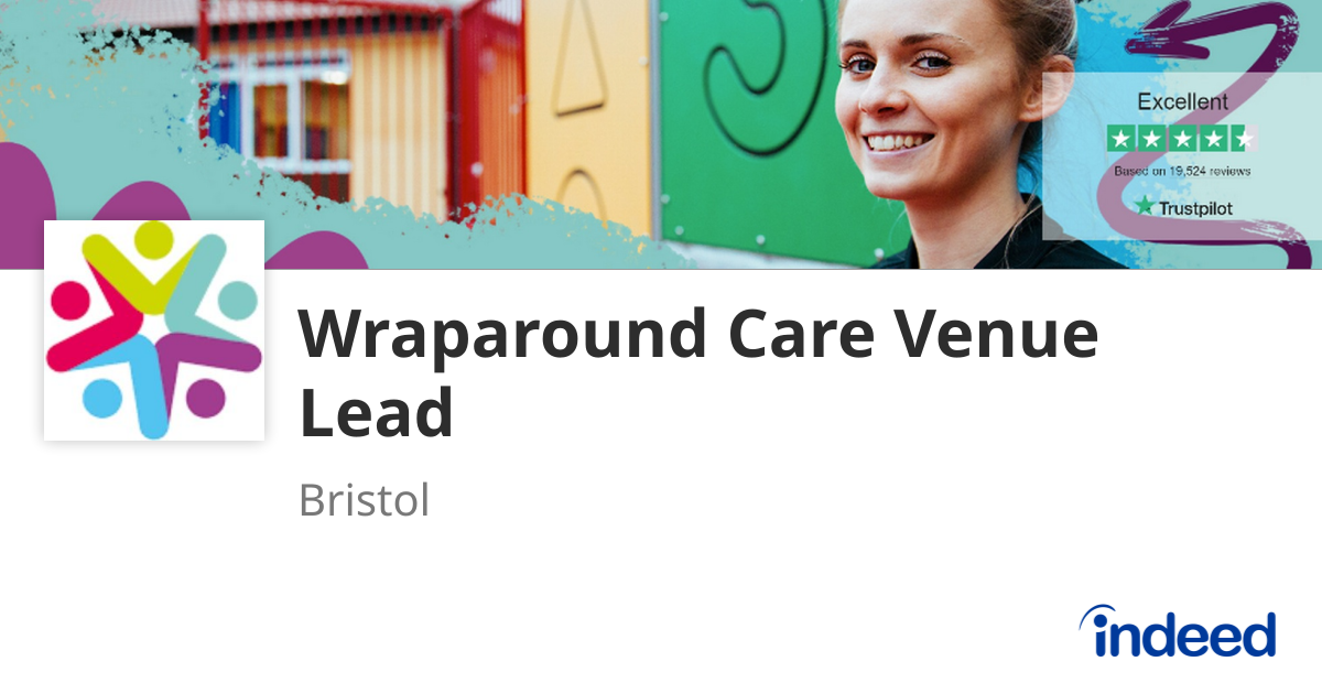 Wraparound Care Venue Lead - Bristol BS10 - Indeed.com