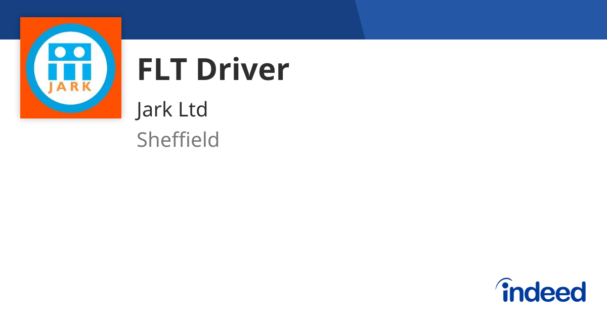FLT Driver - Sheffield - Indeed.com