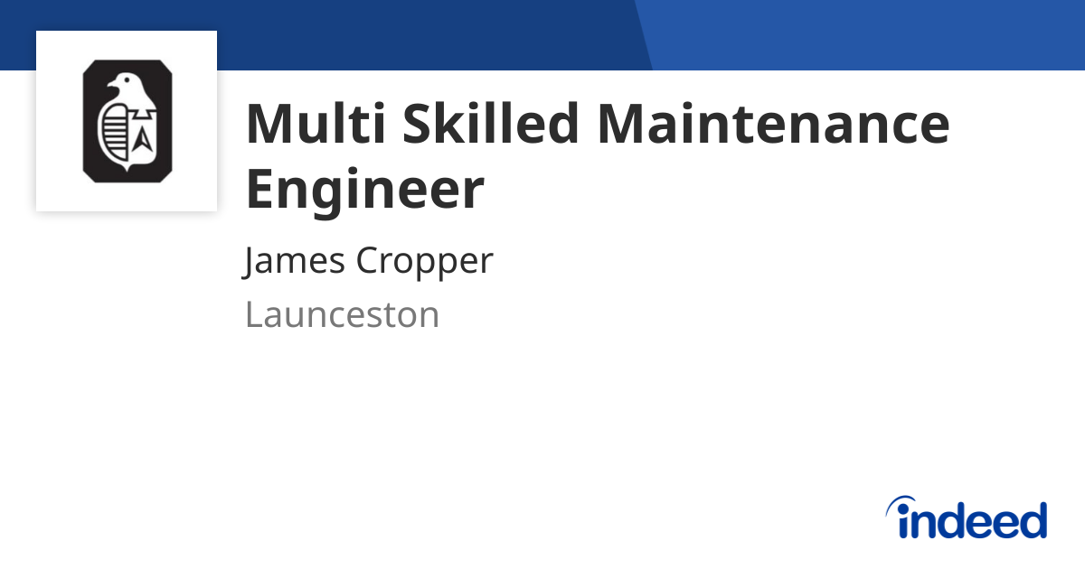 Multi Skilled Maintenance Engineer - Launceston - Indeed.com