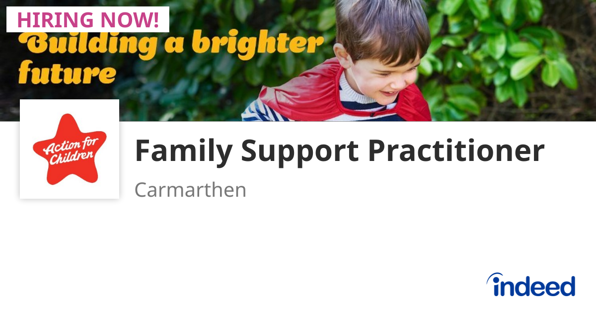 Family Support Practitioner - Carmarthen SA31 - Indeed.com