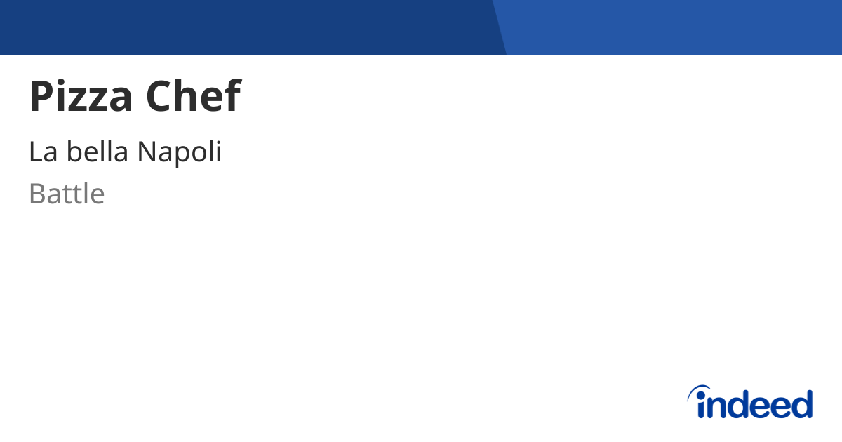 Pizza Chef - Battle TN33 - Indeed.com