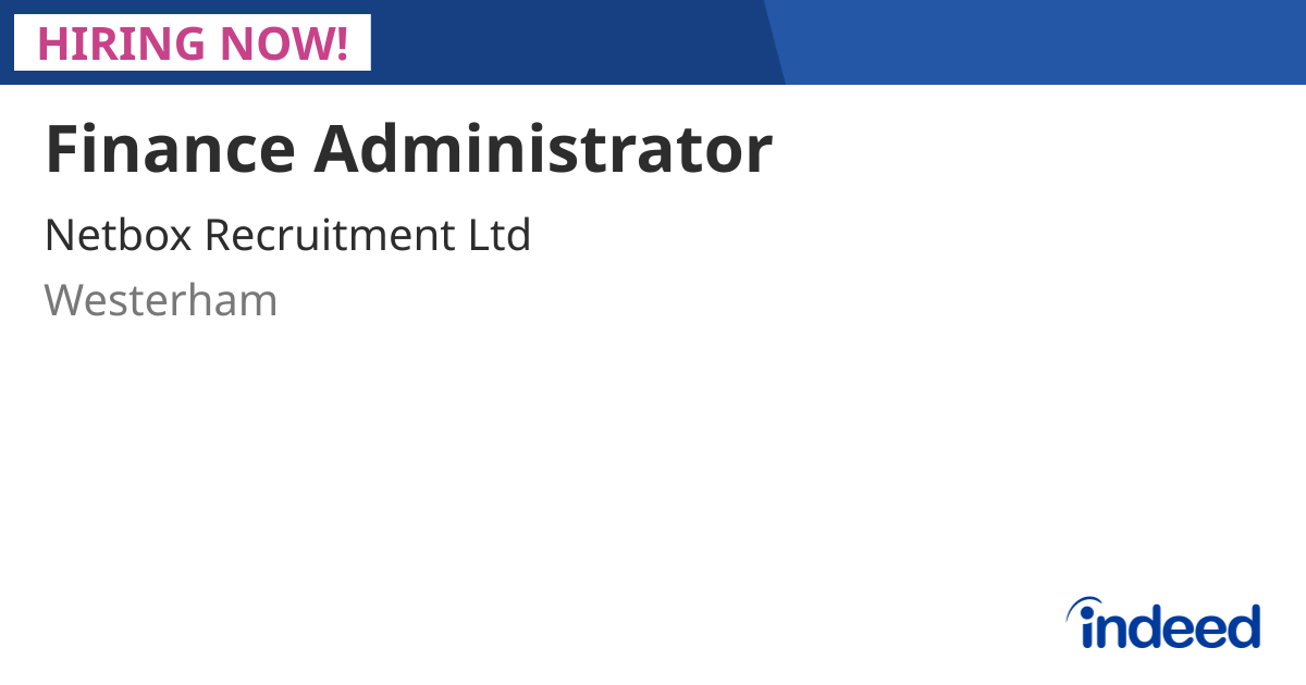 Finance Administrator - Westerham - Indeed.com