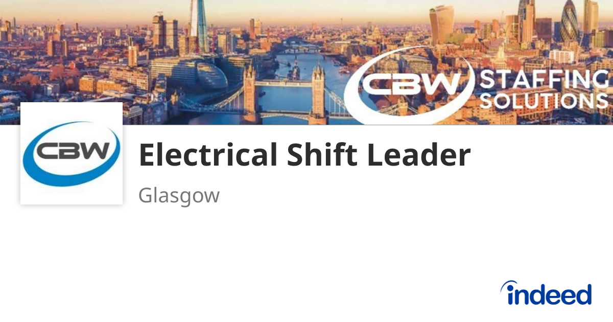 Electrical Shift Leader - Glasgow - Indeed.com