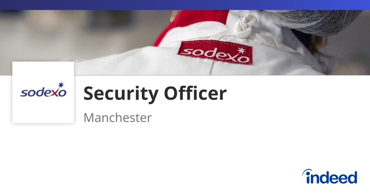 Security Officer - Manchester M17 1NH - Indeed.com