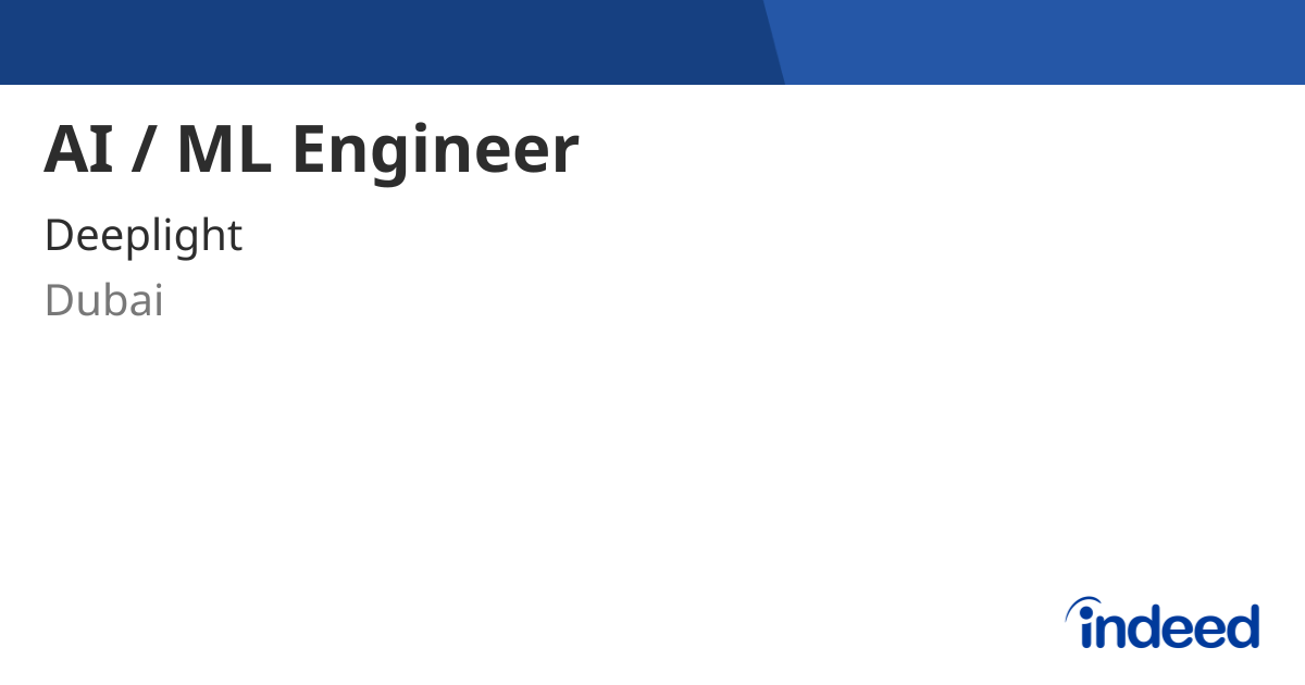 AI / ML Engineer - Dubai - Indeed.com