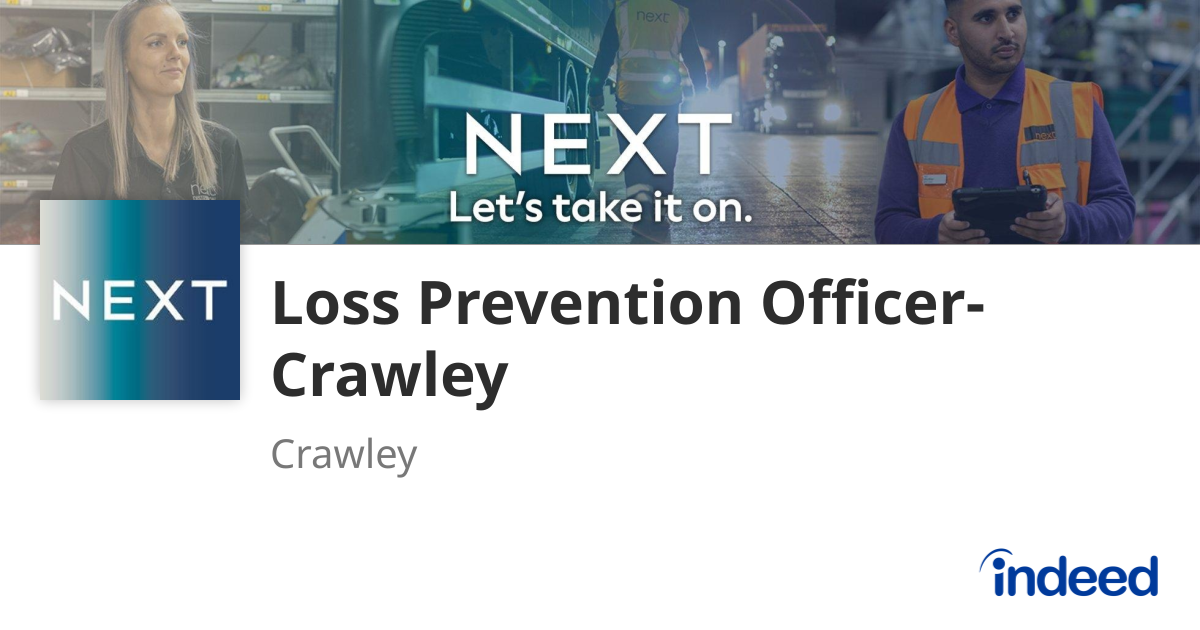Loss Prevention Officer- Crawley - Crawley RH11 7XN - Indeed.com