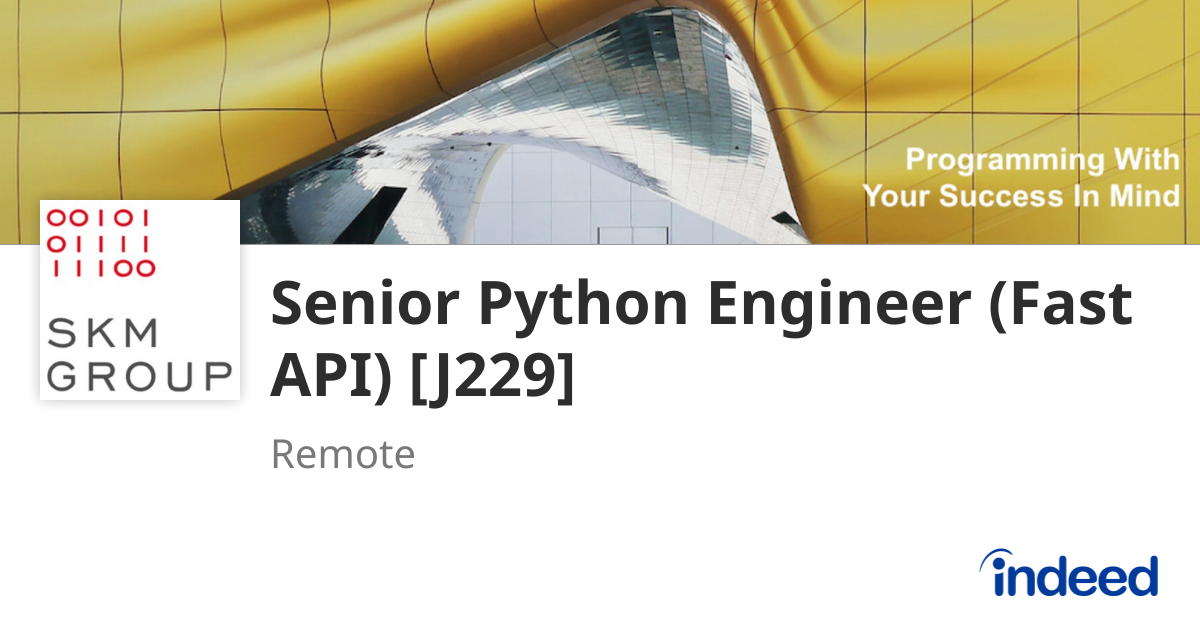 Senior Python Engineer (Fast API) [J229] - Remote - Indeed.com