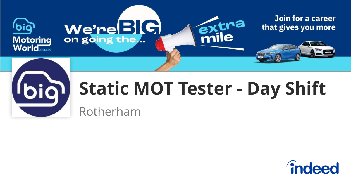 Static MOT Tester - Day Shift - Rotherham S60 5BD - Indeed.com