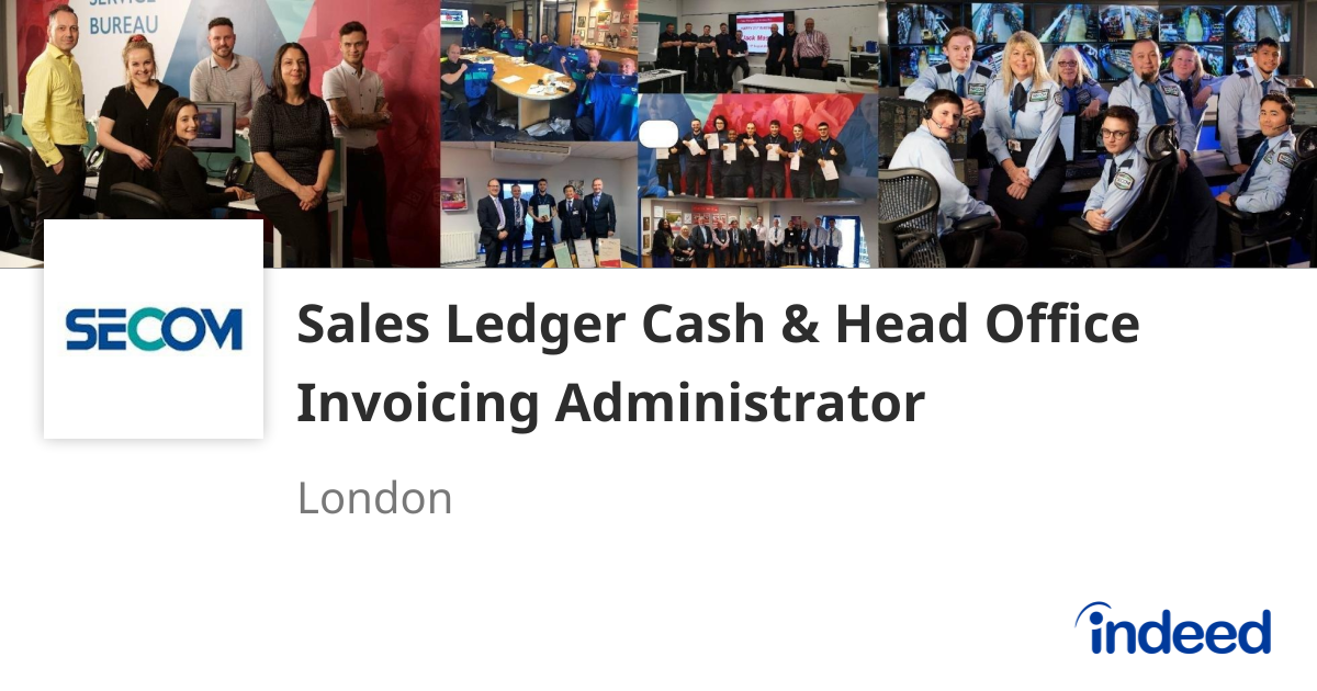 Sales Ledger Cash & Head Office Invoicing Administrator - London ...