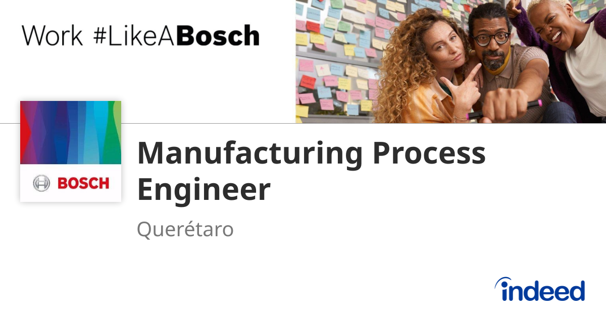 Manufacturing Process Engineer - Querétaro, Qro. - Indeed.com