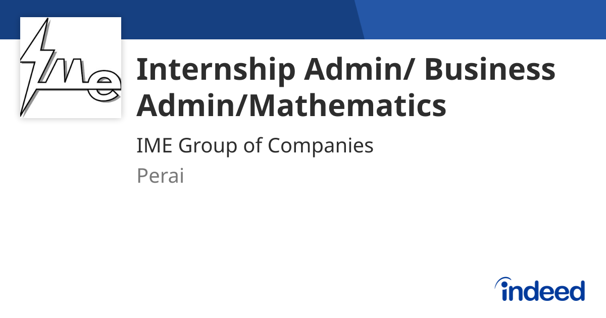 Internship Admin/ Business Admin/Mathematics - Perai - Indeed.com