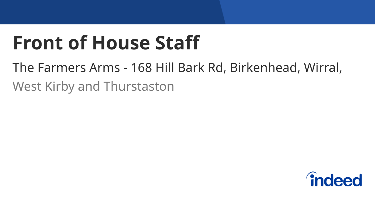 Front of House Staff - West Kirby and Thurstaston CH48 1NJ - Indeed.com