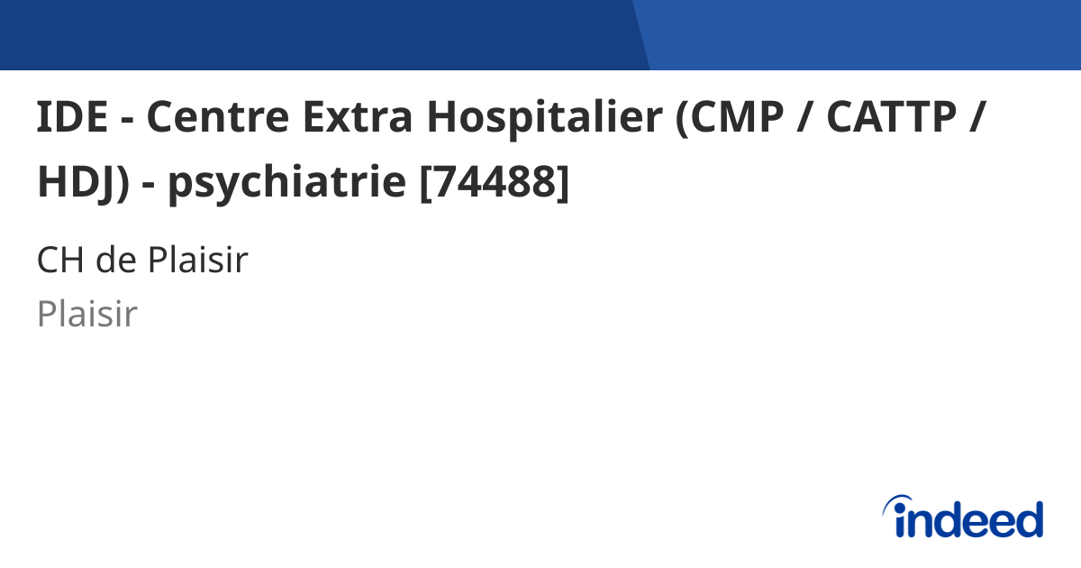 IDE - Centre Extra Hospitalier (CMP / CATTP / HDJ) - psychiatrie [74488 ...
