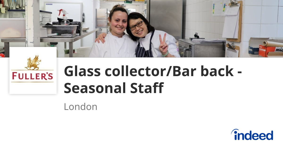 Glass collector/Bar back - Seasonal Staff - London EC3R 8BG - Indeed.com