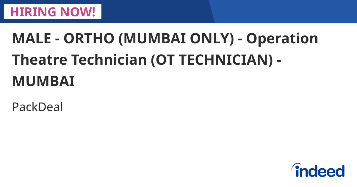 MALE - ORTHO (MUMBAI ONLY) - Operation Theatre Technician (OT ...