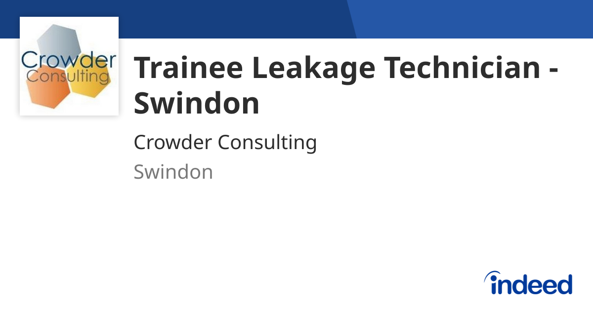 Trainee Leakage Technician - Swindon - Swindon - Indeed.com