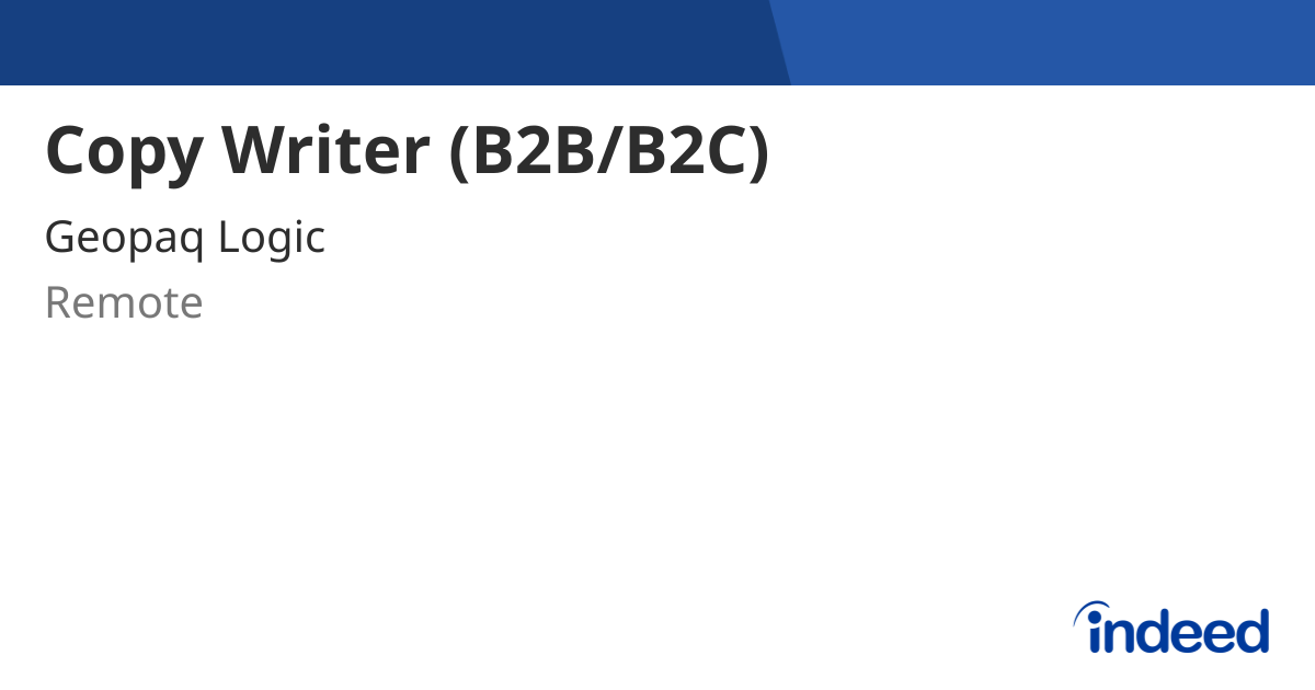 Copy Writer (B2B/B2C) - Remote - Indeed.com