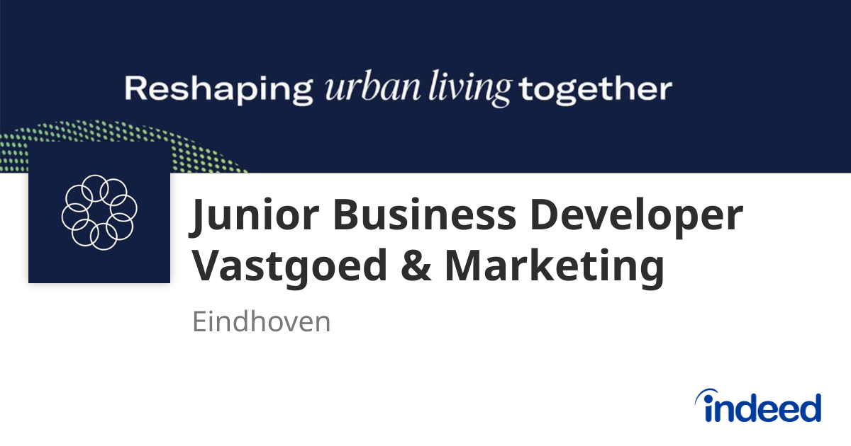 Junior Business Developer Vastgoed & Marketing - Eindhoven - Indeed.com