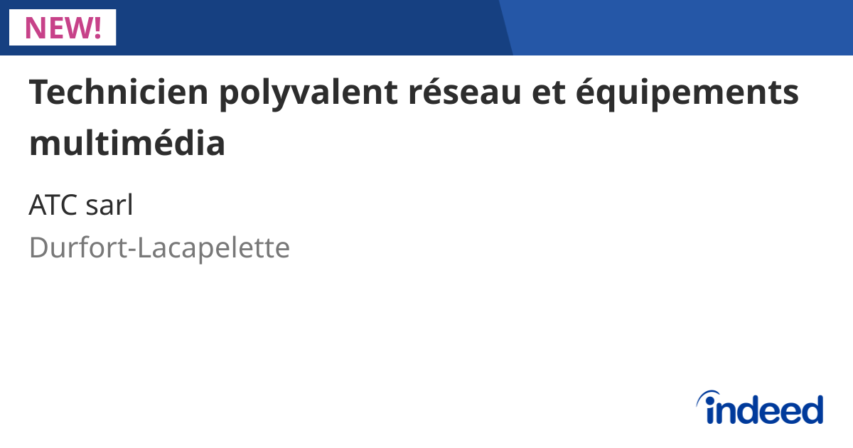 Technicien polyvalent réseau et équipements multimédia - 82390 Durfort ...