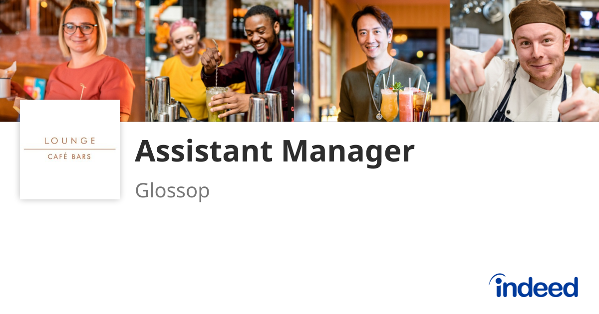 Assistant Manager - Glossop SK13 8HT - Indeed.com