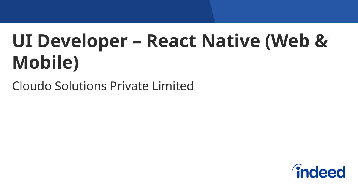 UI Developer – React Native (Web & Mobile) - Hyderabad, Telangana - Indeed.com