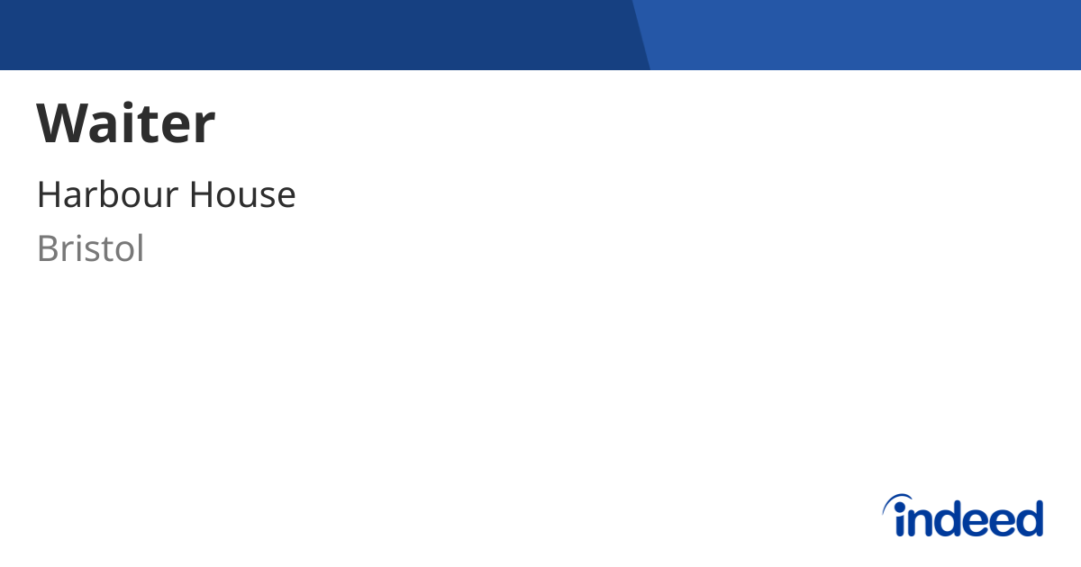 Waiter - Bristol BS1 4RB - Indeed.com