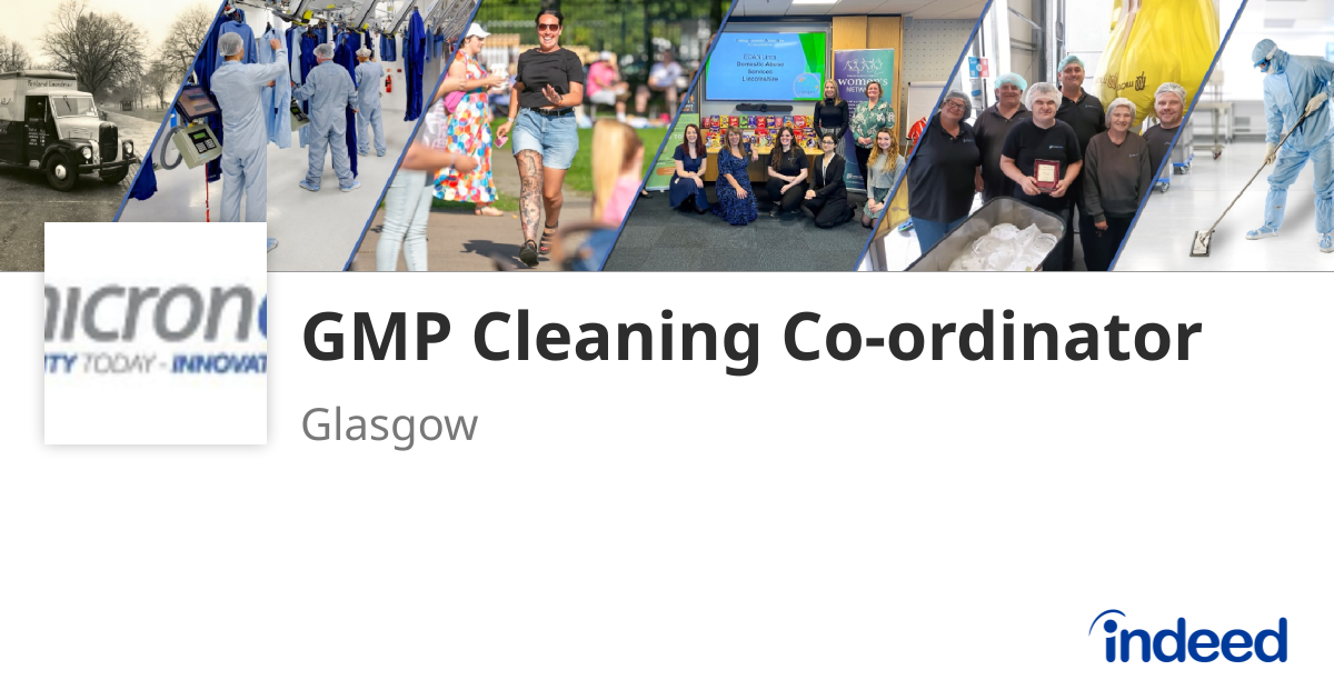 GMP Cleaning Co-ordinator - Glasgow - Indeed.com