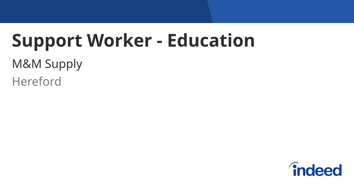 Support Worker - Education - Hereford HR1 - Indeed.com