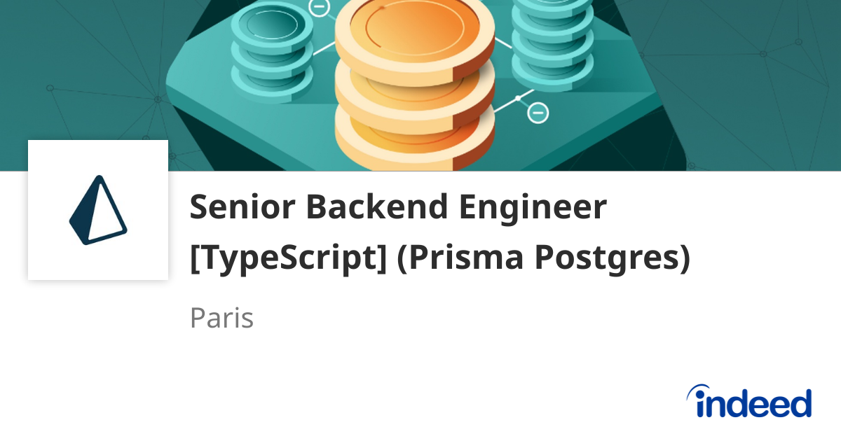 Senior Backend Engineer [TypeScript] (Prisma Postgres) - Paris (75) - Indeed.com