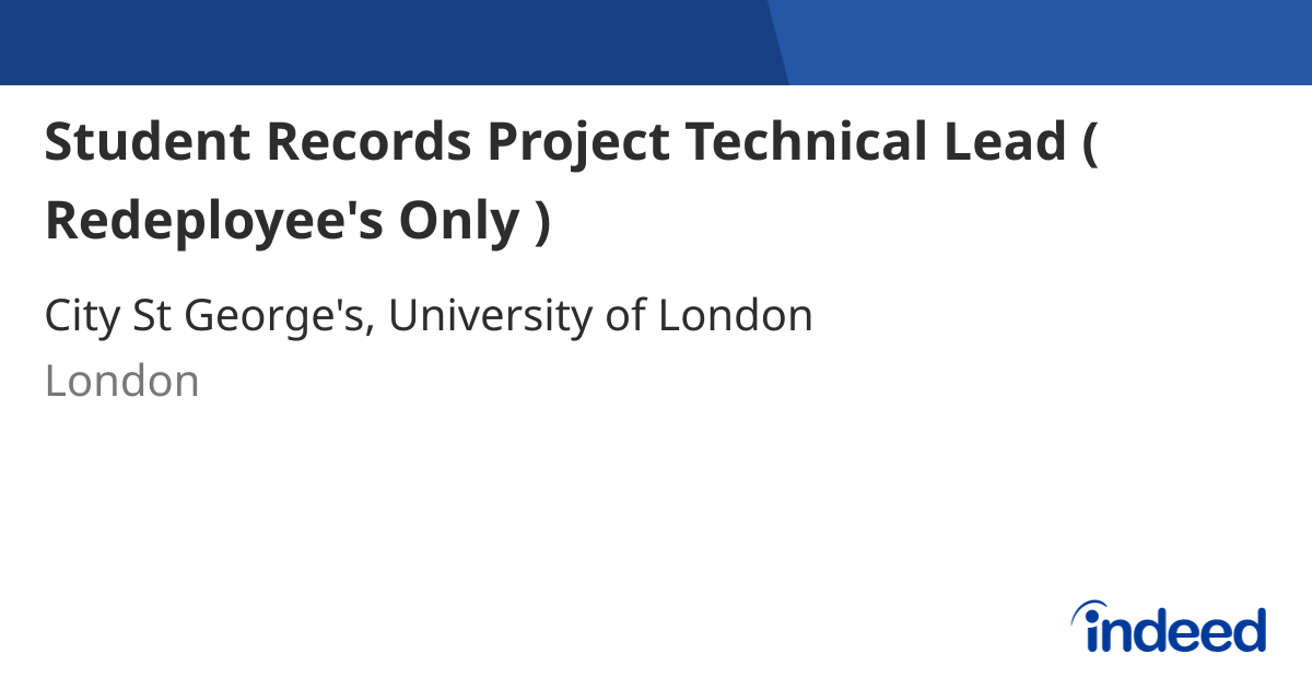 Student Records Project Technical Lead ( Redeployee's Only ) - London ...